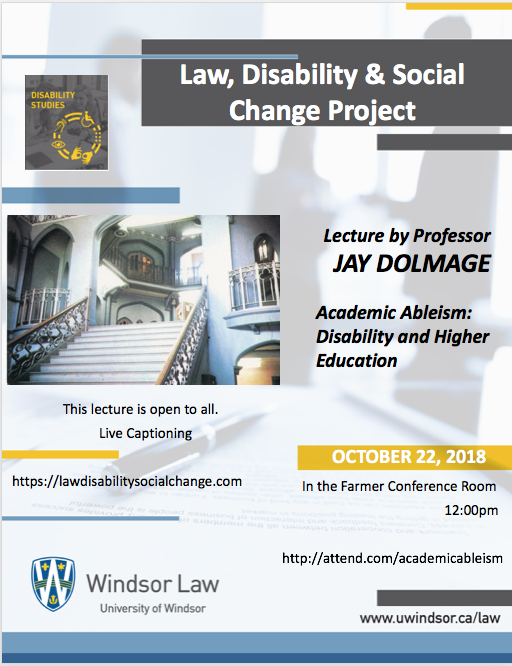 Academic Ableism: Disability and Higher Education Lecture by Dr. Jay Dolmage | Faculty of Law